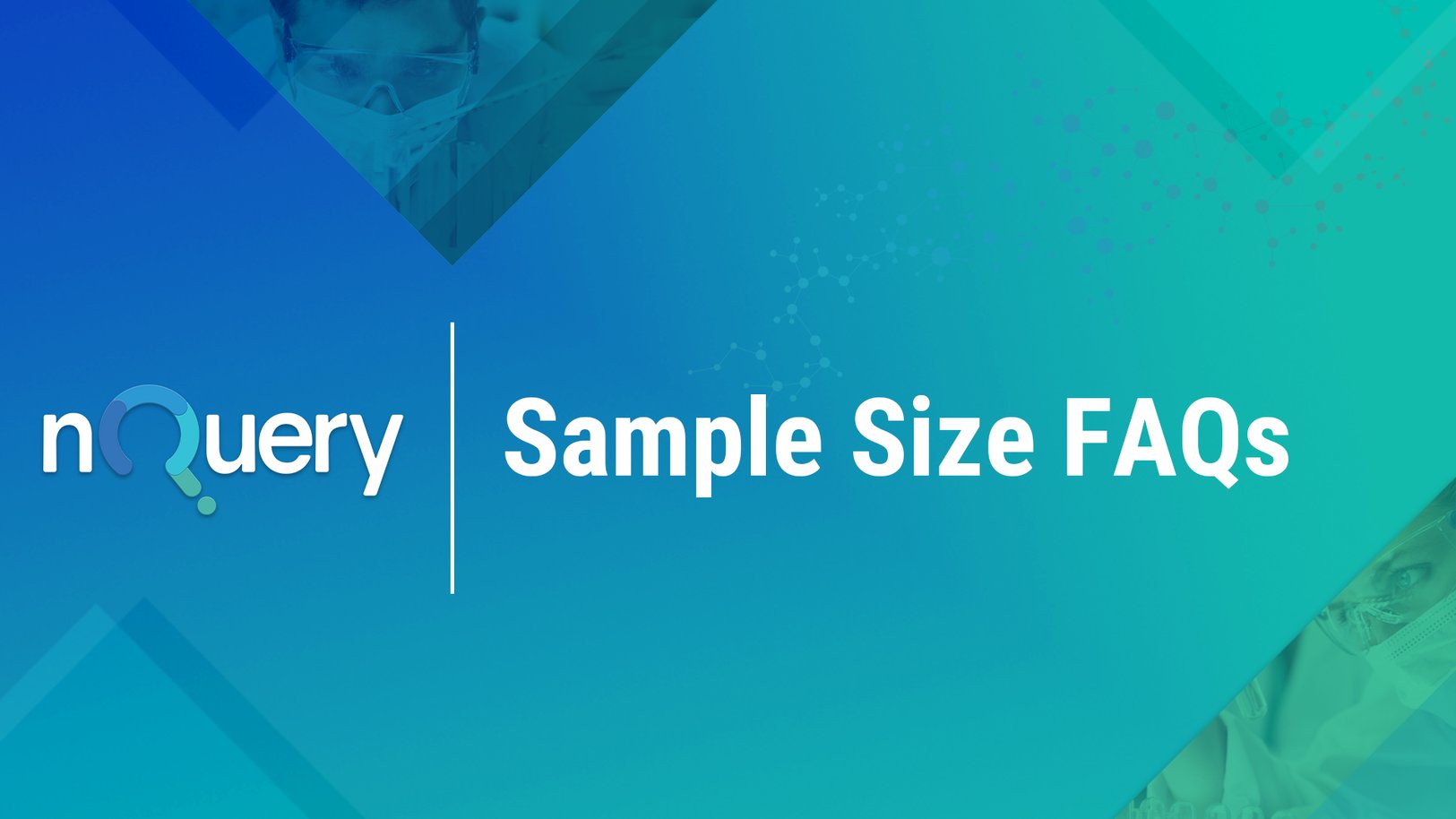 Free Sample Size & Statistical Resources - Learn Sample Size with nQuery