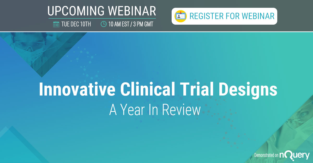 Innovative Clinical Trial Designs - A Year In Review | Webinar